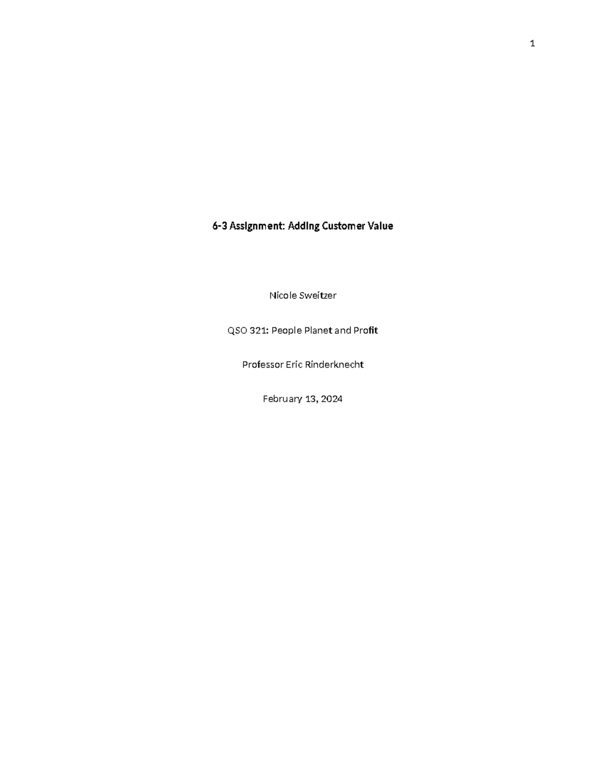 6-3 assignment final - Coursework - 6-3 Assignment: Adding Customer Value Nicole Sweitzer QSO ...