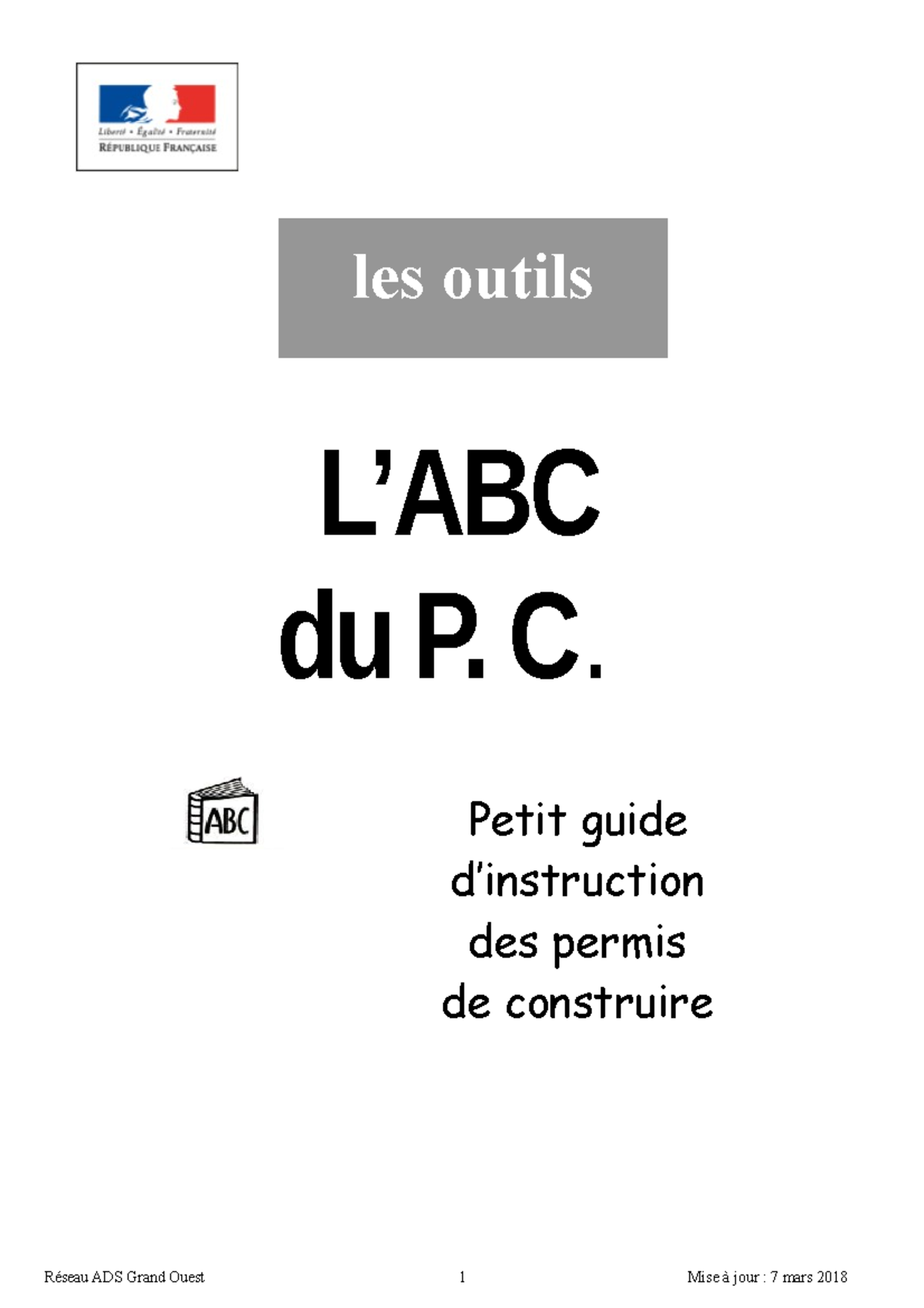 ABC du permis de construire - L’ABC du P. C. Petit guide d’instruction ...