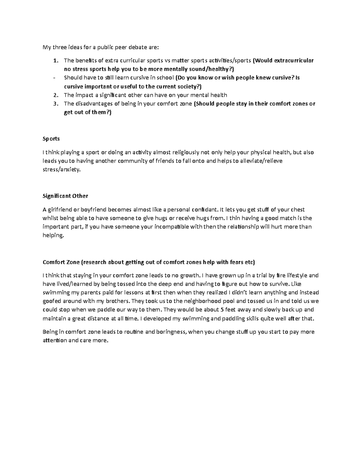 In Class Writing 13 - My three ideas for a public peer debate are: The ...