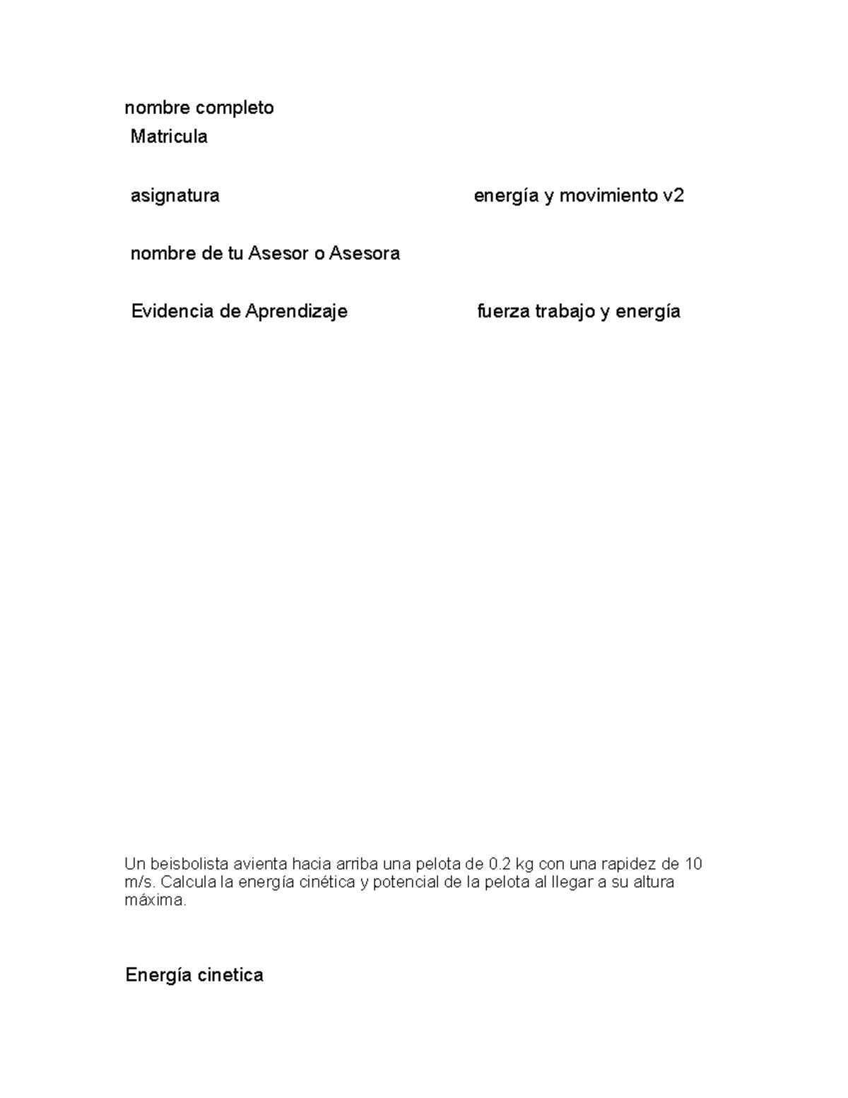 fuerza trabajo y energia - nombre completo Matricula asignatura energía ...