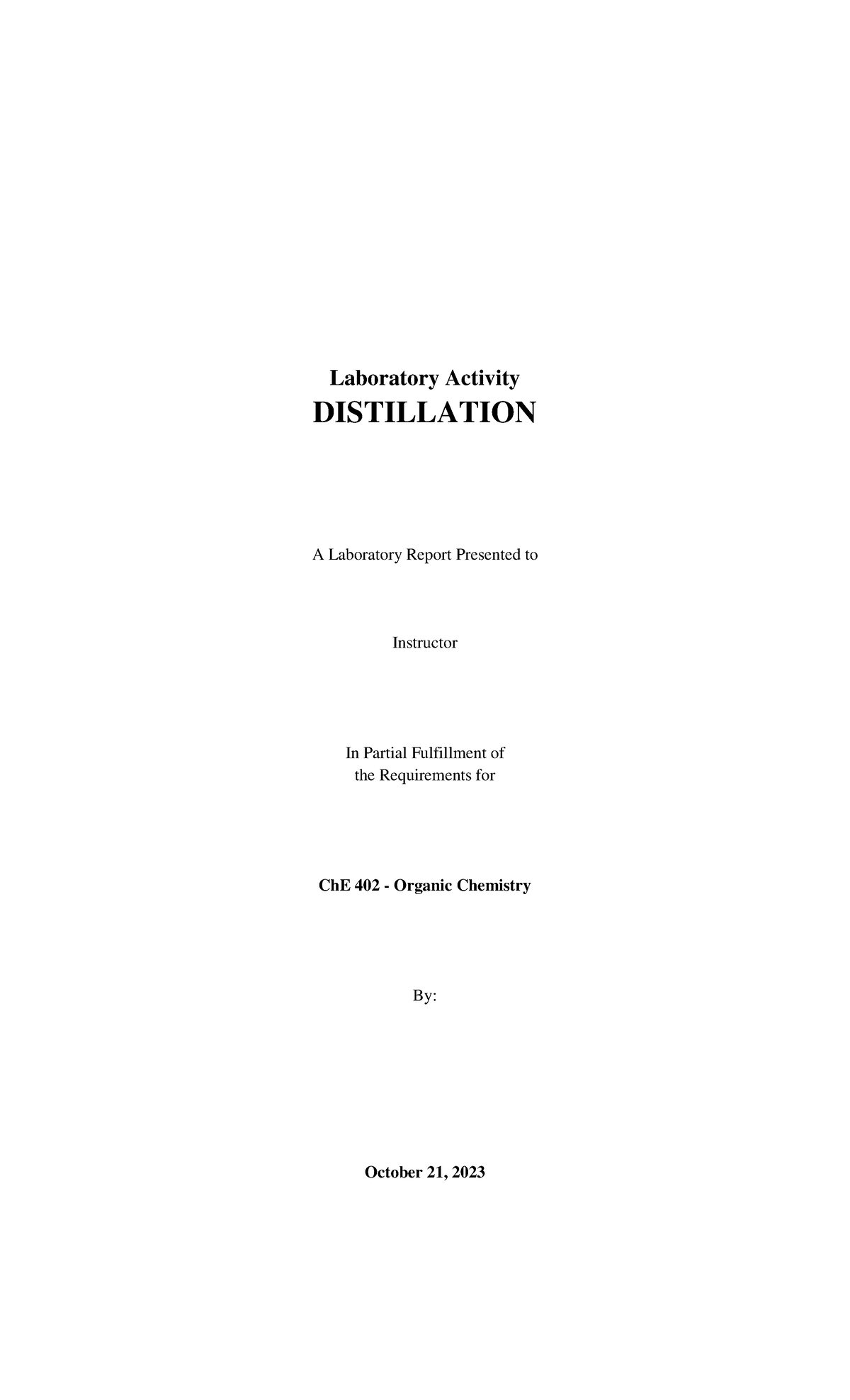 Distillation Laboratory Experiment - Laboratory Activity DISTILLATION A ...