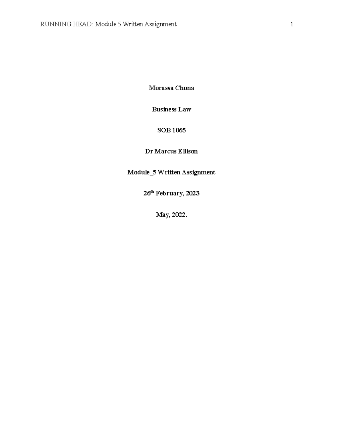 Module 5 Assignment Final - RUNNING HEAD: Module 5 Written Assignment 1 Morassa Chona Business ...