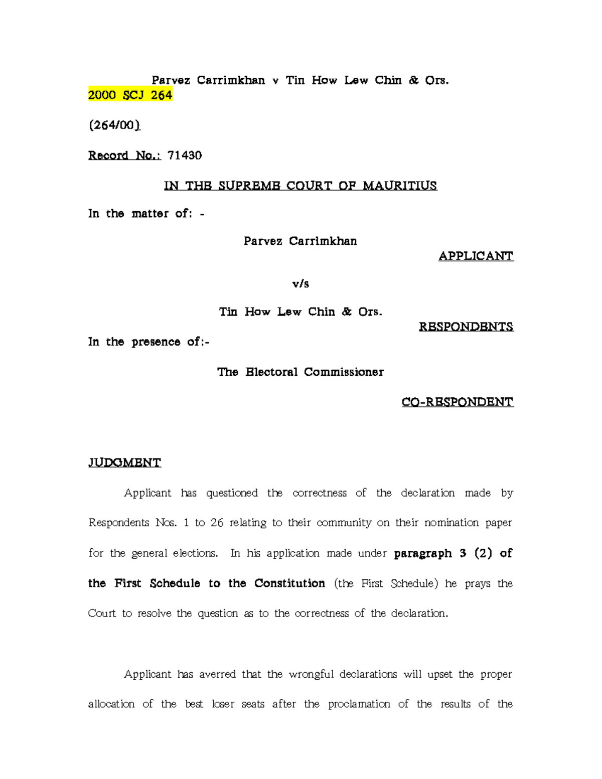Carrimkhan - law - 2000 SCJ P 26 a 4 rvez Carrimkhan v Tin How Lew Chin ...