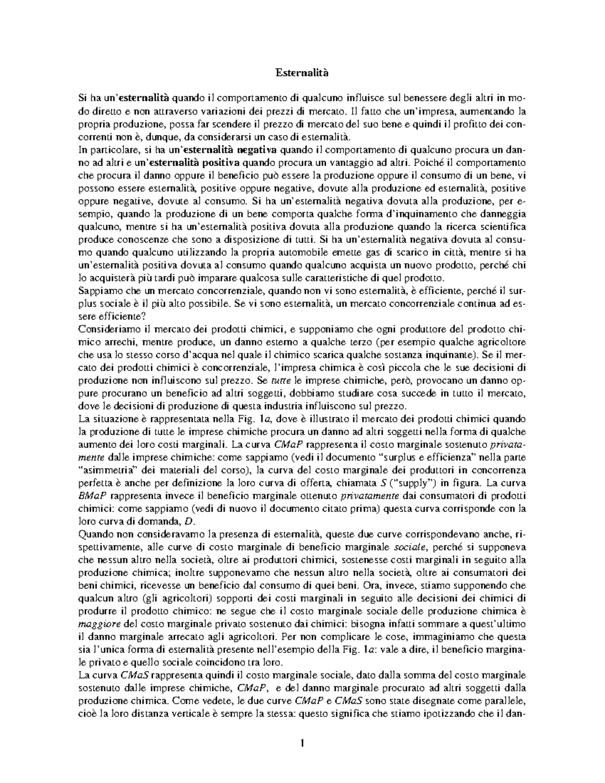 Esternalita e efficienza - Si ha quando il comportamento di qualcuno ...