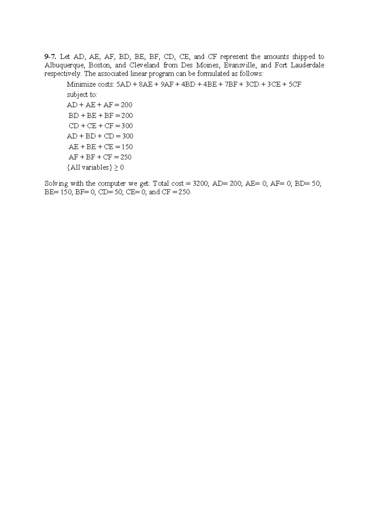 9.7 Solution Linear Programming Question Memo from textbook. - 9-7. Let AD, AE, AF, BD, BE, BF ...
