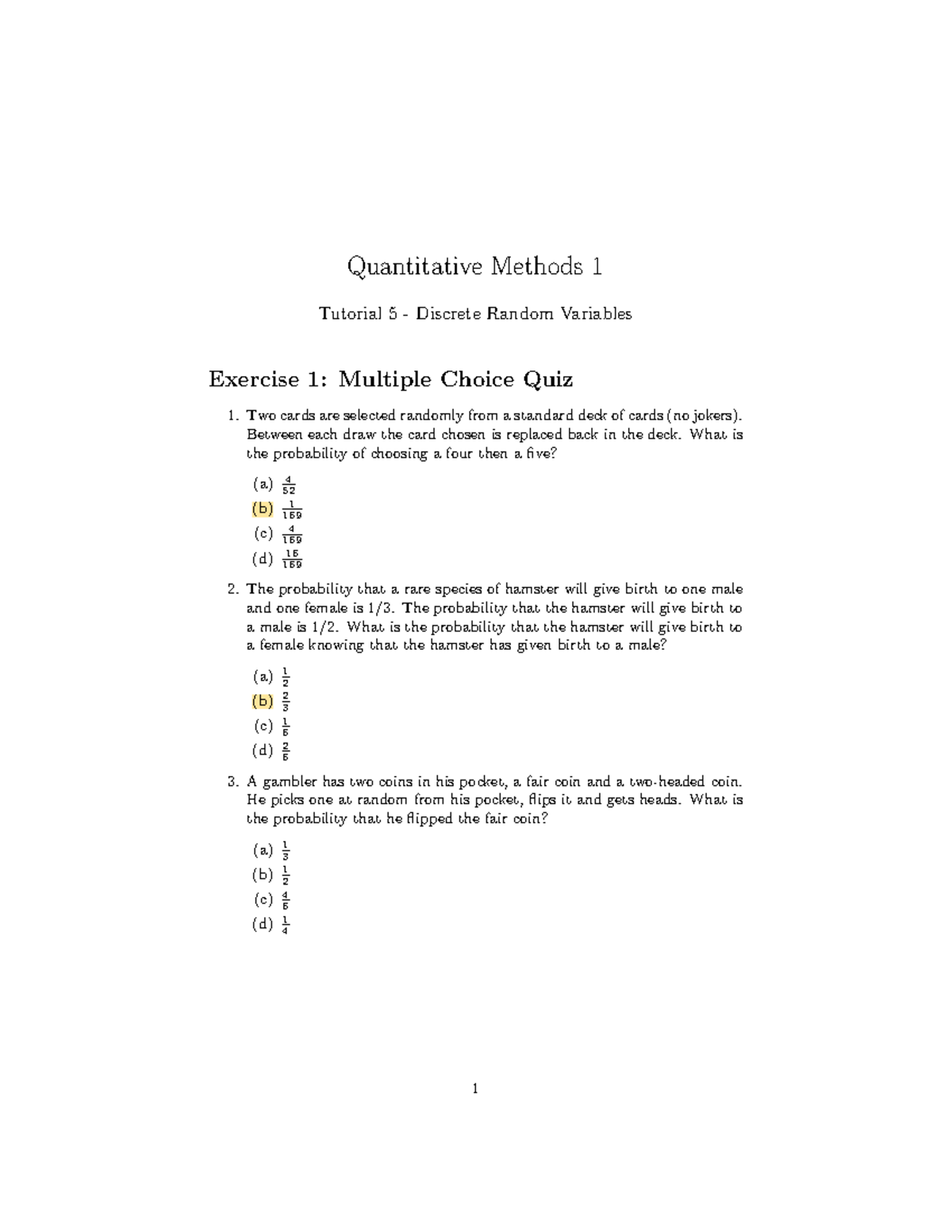 Tutorial work - 5 - Quantitative Methods 1 Tu t o r i a l 5 - D i s c r e t e R a n d o m Va r i ...