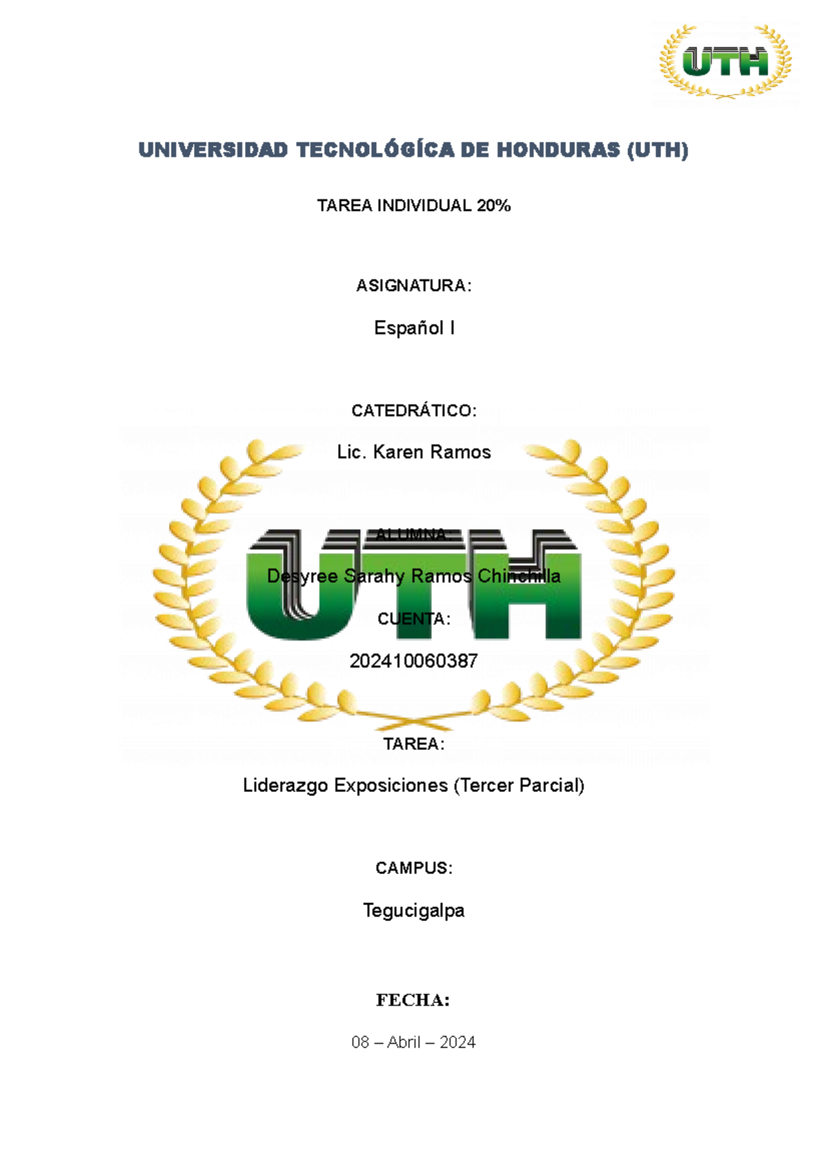 Informe DE Liderazgo Desyree Ramos - UNIVERSIDAD TECNOLÓGÍCA DE HONDURAS (UTH) TAREA INDIVIDUAL ...