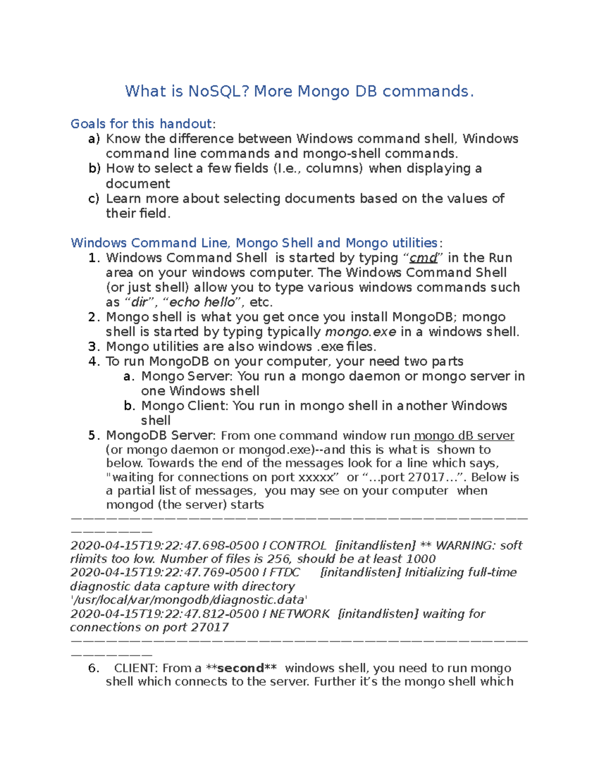 2 - What is No SQL More Mongo DB commands v1 - What is NoSQL? More ...
