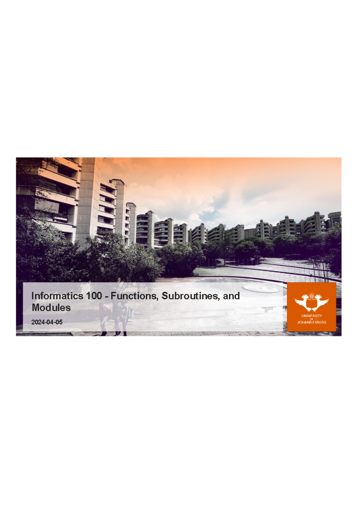 Functions - Notes - Informatics 100 - Functions, Subroutines, and ...