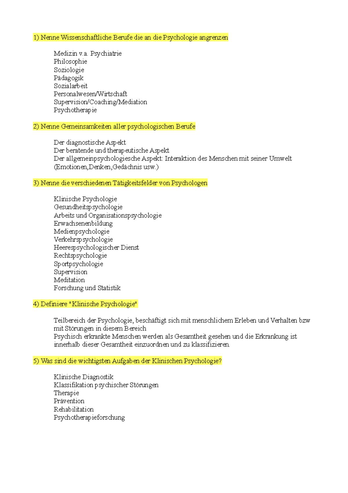 Klausur 2015, Fragen und Antworten - 1) Nenne Wissenschaftliche Berufe die an die Psychologie ...