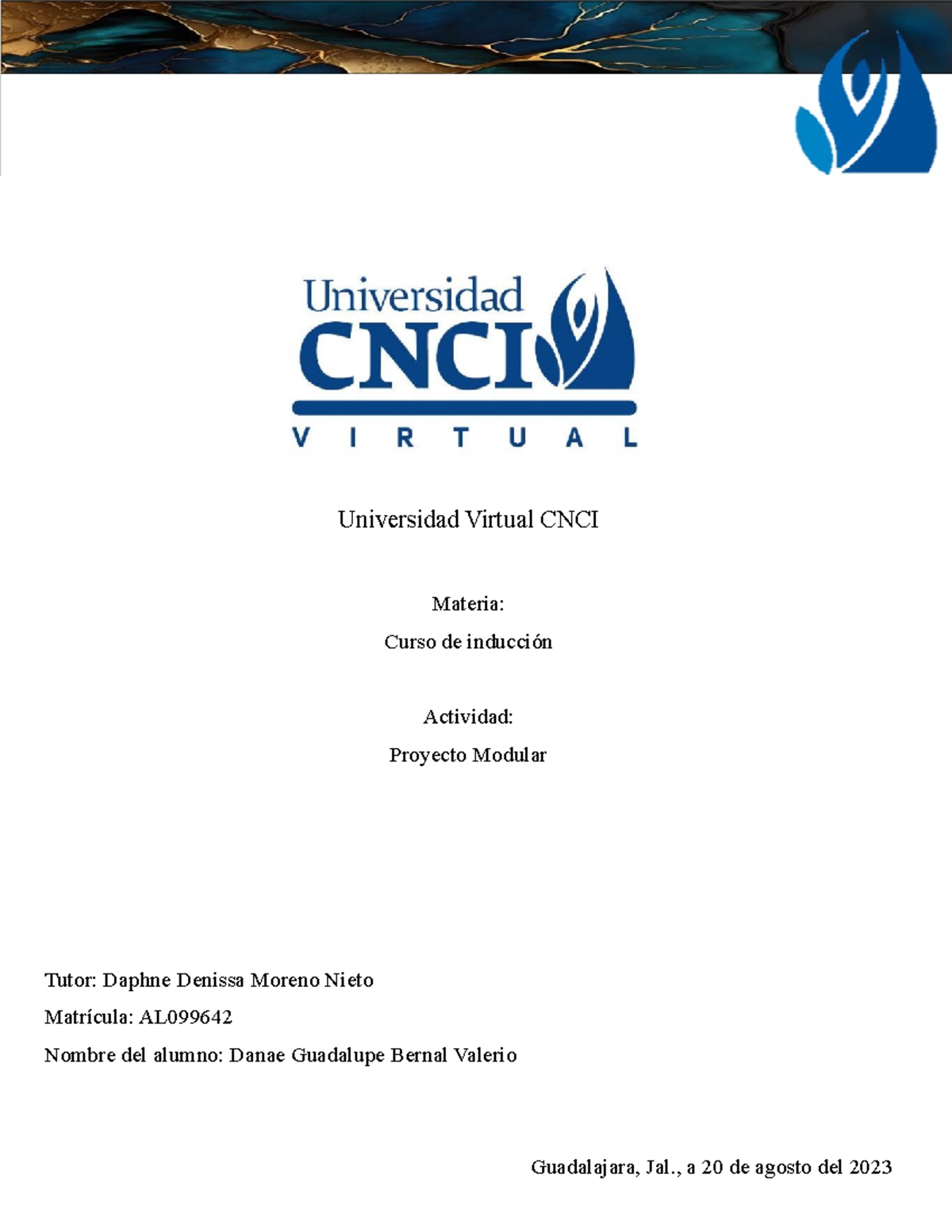 Proyecto Modular - Universidad Virtual CNCI Materia: Curso de inducción Actividad: Proyecto ...