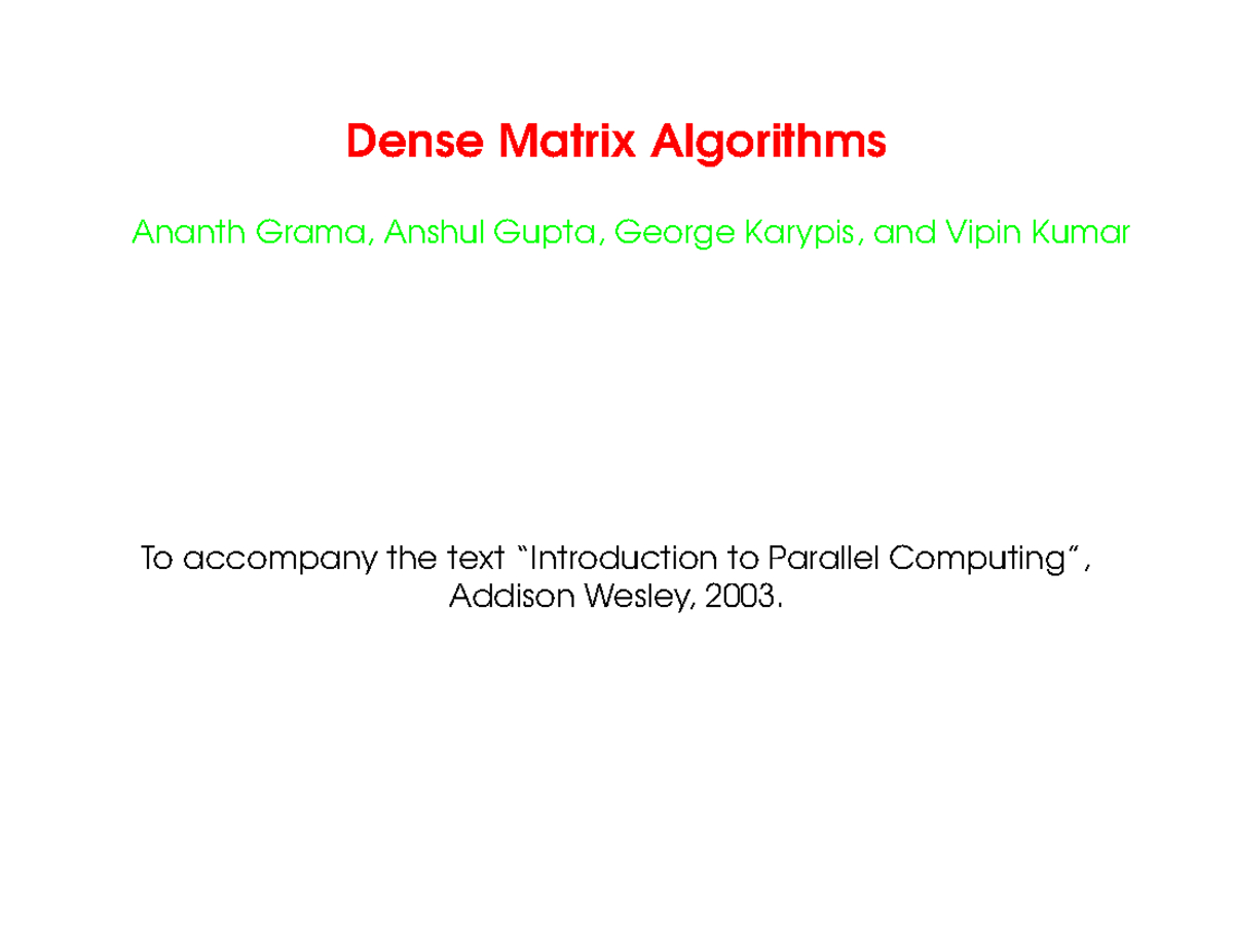 Chapter 8 - EE 451 slides - Dense Matrix Algorithms Ananth Grama, Anshul Gupta, George Karypis ...