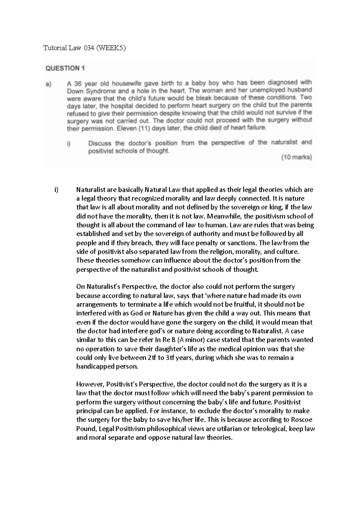 LAW034 TUTO WEEK5 - Tutorial Law 034 (WEEK5) i) Naturalist are basically Natural Law that ...