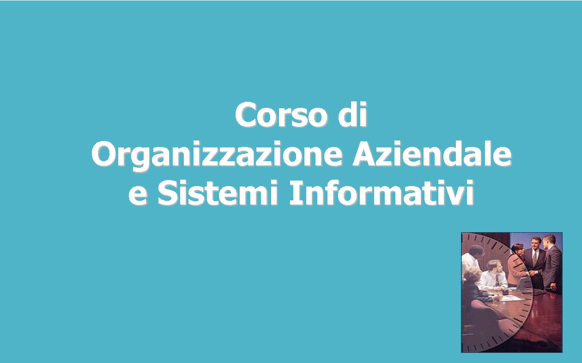 Organizzazione e Sistemi Informativi - Corso di Organizzazione ...