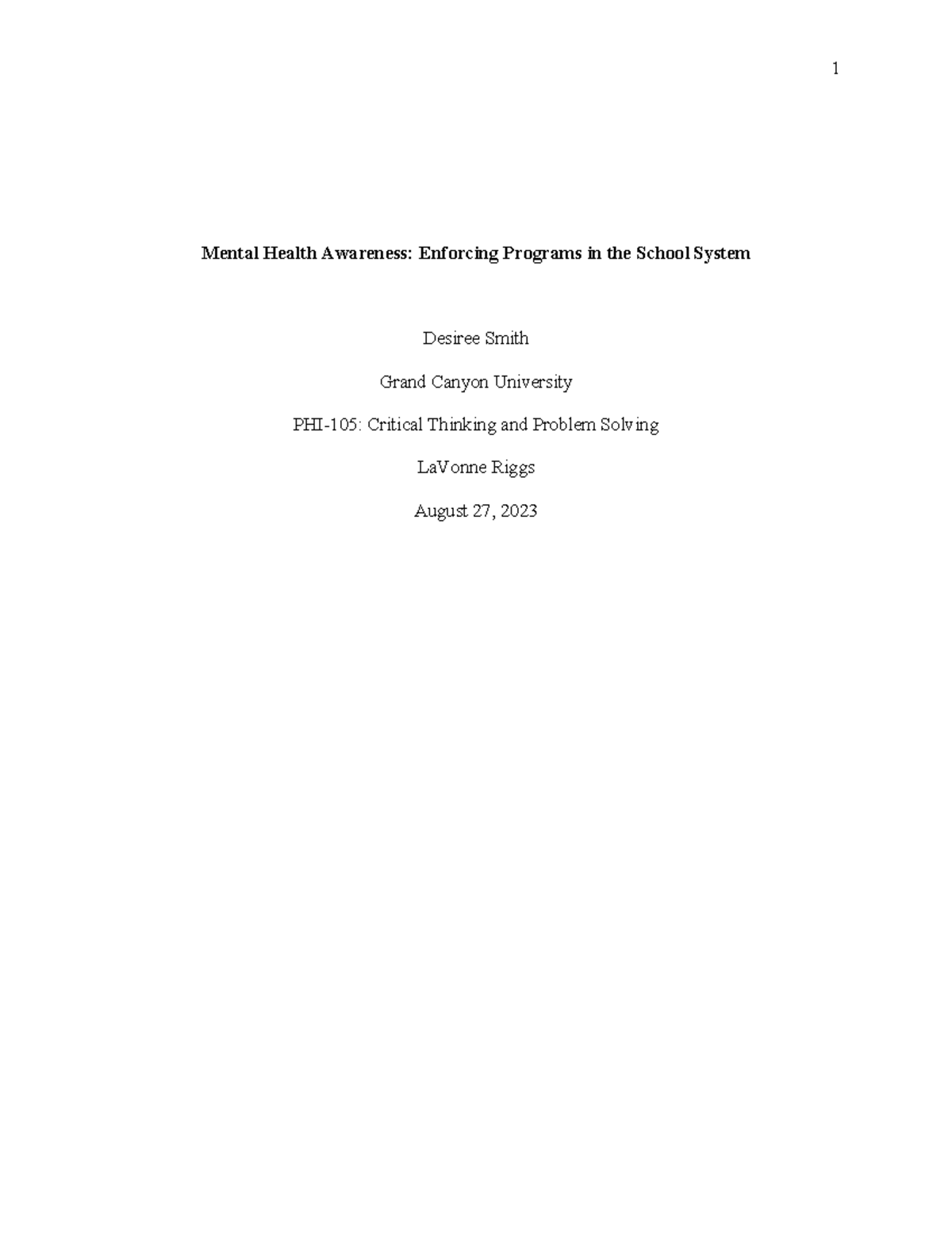 PHI 105 Essay first draft comp - Mental Health Awareness: Enforcing ...
