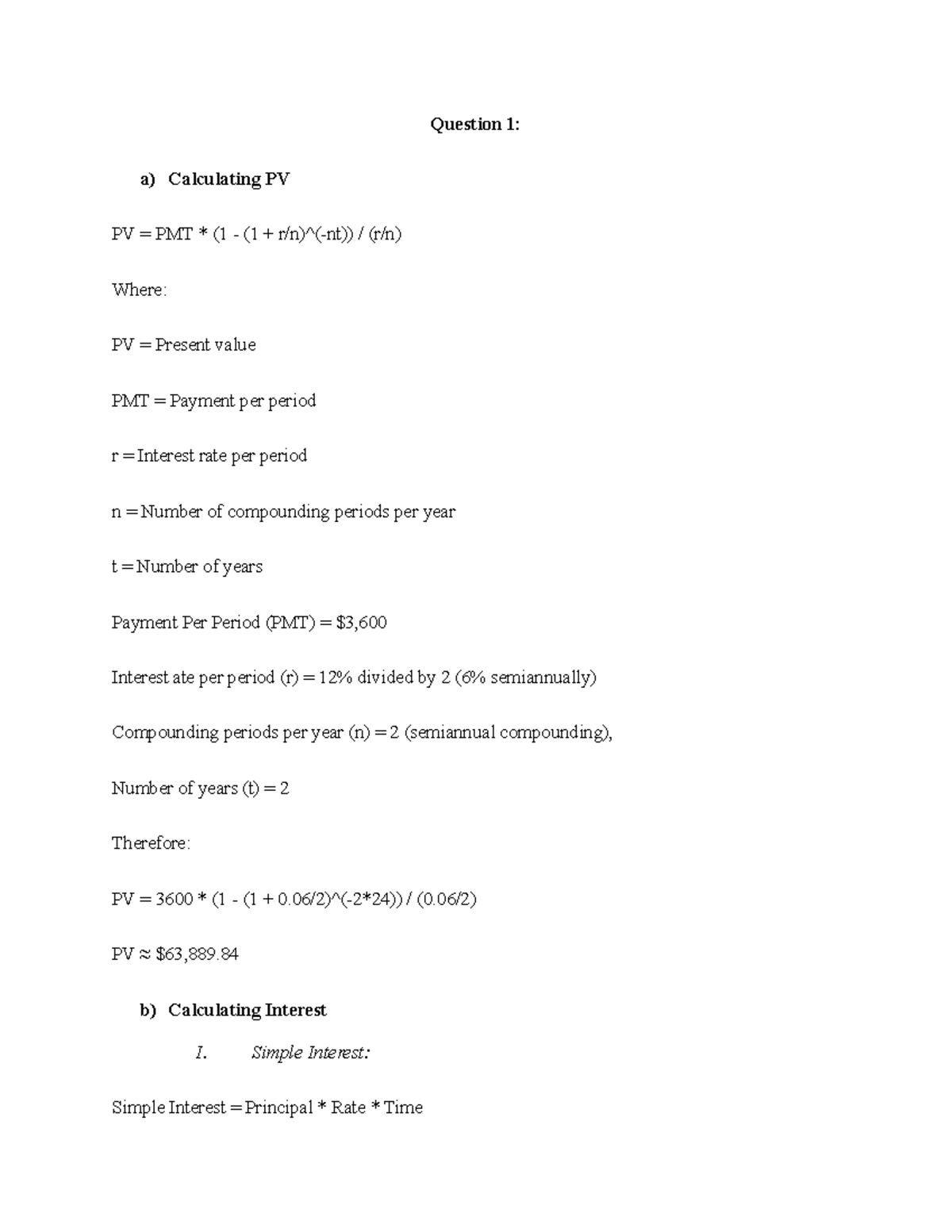 Accounting test - Question 1: a) Calculating PV PV = PMT * (1 - (1 + r ...