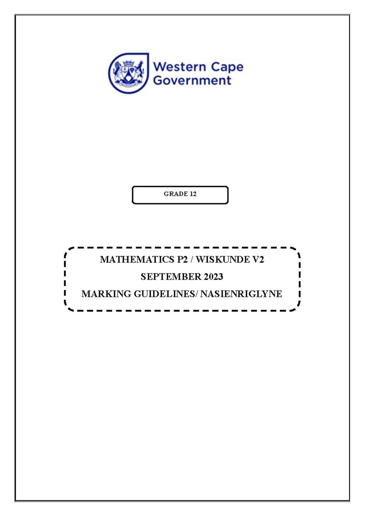 Marking Guidelines P2 Sept 2023 - GRADE 12 MATHEMATICS P2 / WISKUNDE V 2 SEPTEMBER 2023 MARKING ...