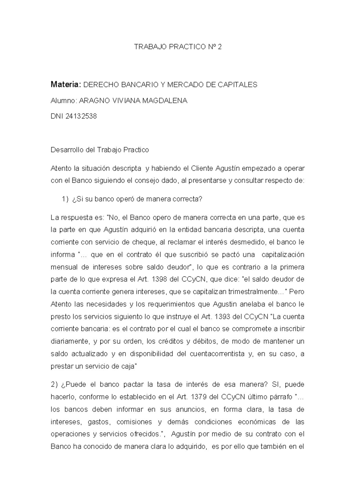 Trabajo practico 2 Derecho Bancario - TRABAJO PRACTICO Nº 2 Materia: DERECHO BANCARIO Y MERCADO ...