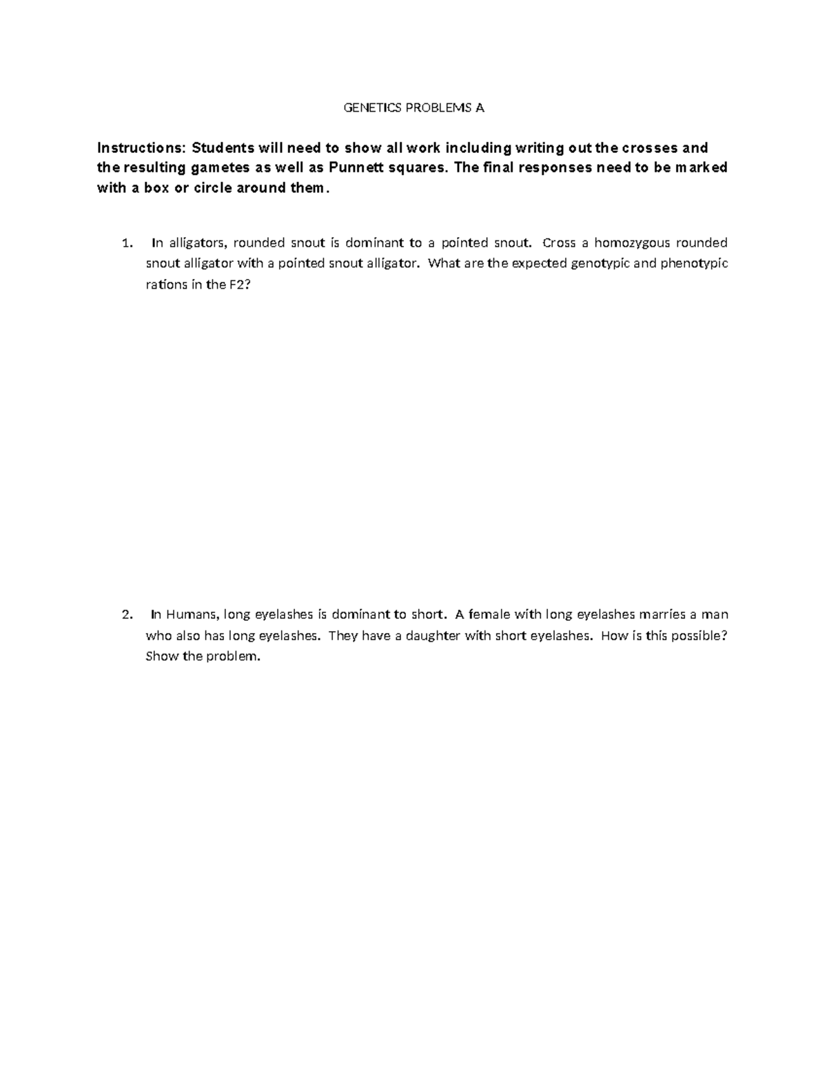 Genetics Problems - A - practice - GENETICS PROBLEMS A Instructions: Students will need to show ...