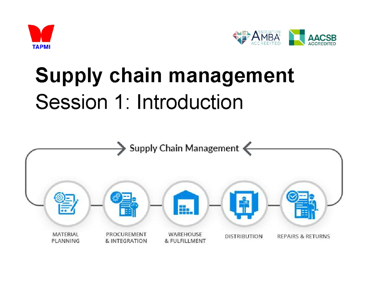 Session 1 - Lecture notes 1 - Supply chain management Session 1 ...