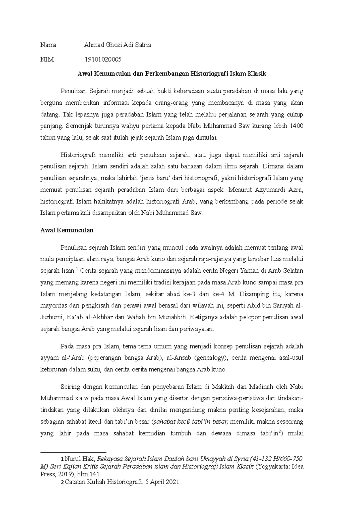 Awal Kemunculan dan Perkembangan Historiografi Islam Klasik - Nama ...