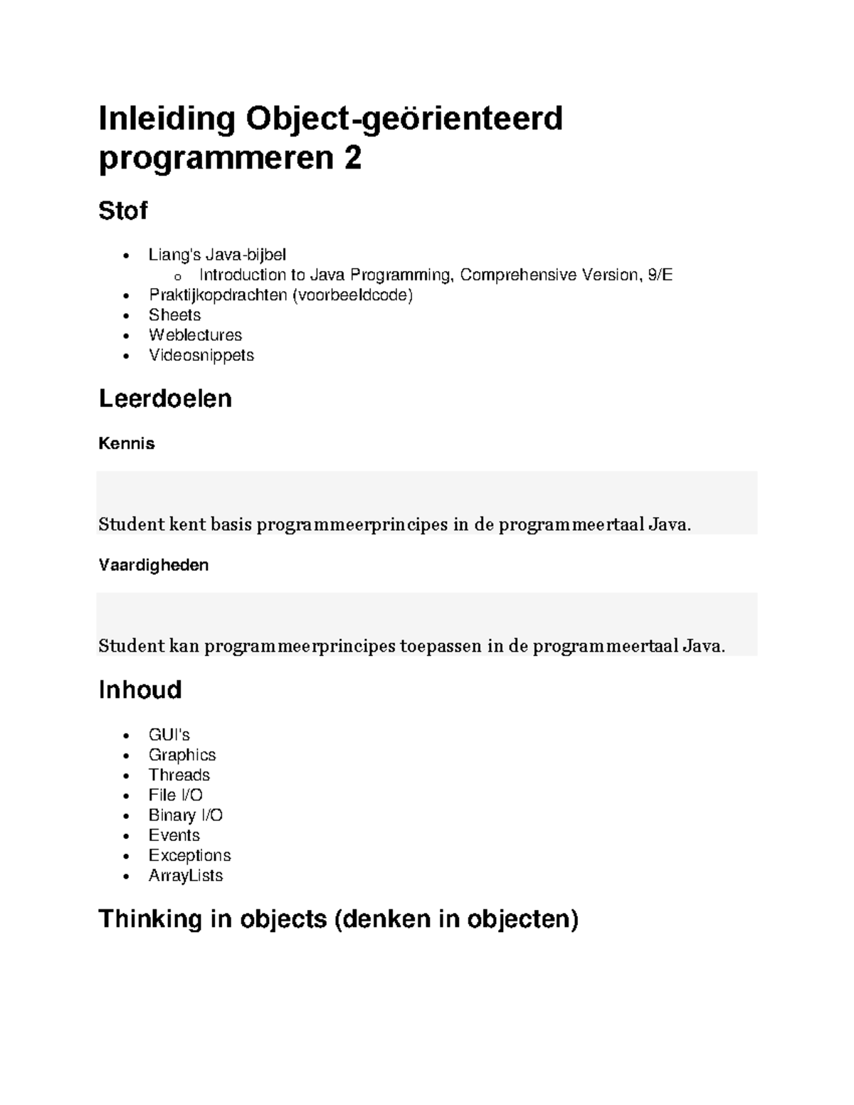 Samenvatting - Begrippen - Inleiding Object-geörienteerd programmeren 2 Stof Liang's Java-bijbel ...