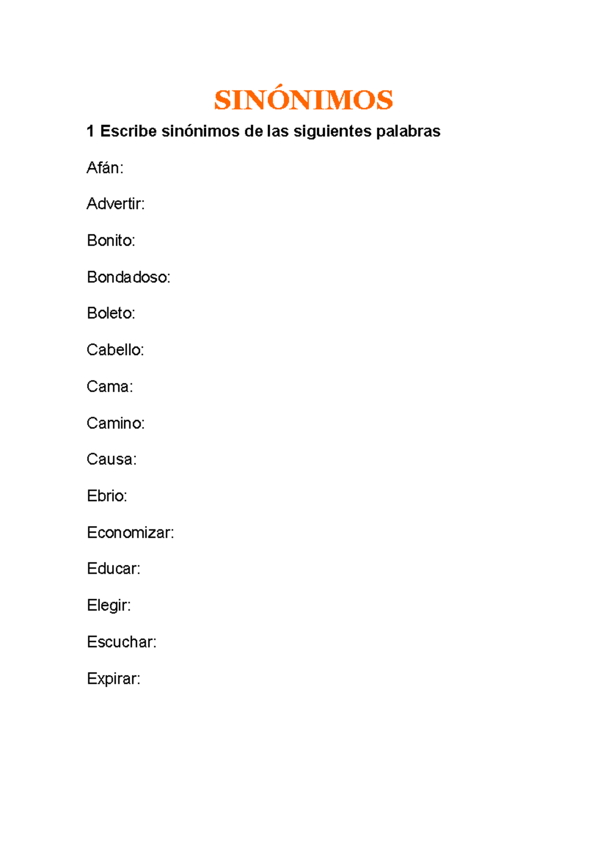 Sinónimos - ejercicis de sinonimos - SINÓNIMOS 1 Escribe sinónimos de ...