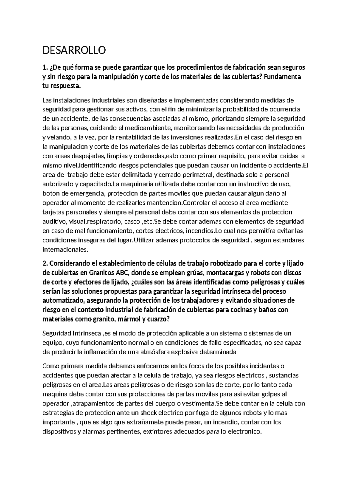 Rob sem7 - asddfg - DESARROLLO 1. ¿De qué forma se puede garantizar que ...