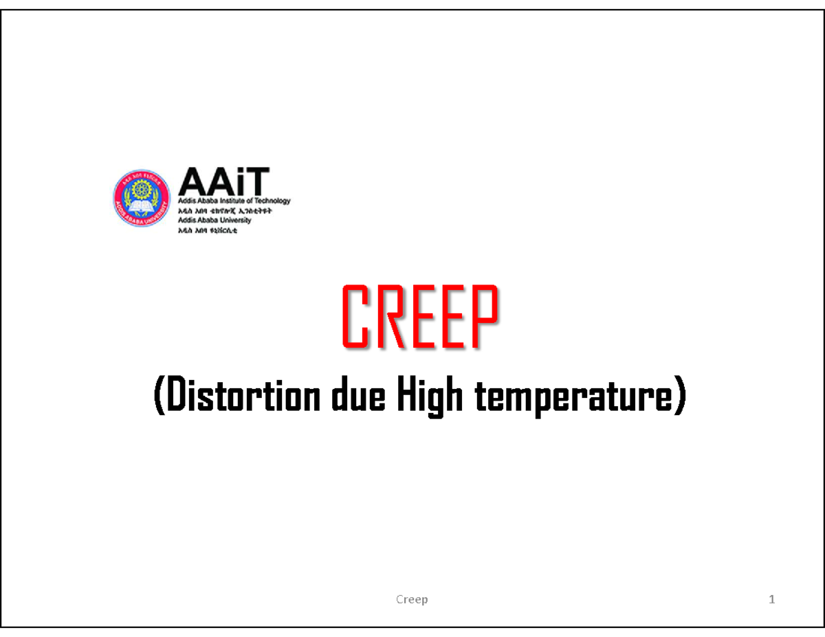 CH 5 Creep Fracture - CREEP (Distortion due High temperature) Creep ...