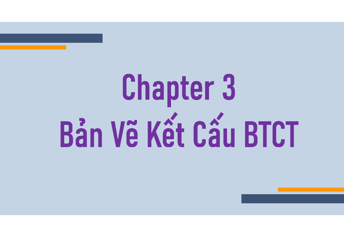 Autocad-Chapter 3 - minh - Giới thiệu Giới thiệu BV bố trí kết cấu BV ...