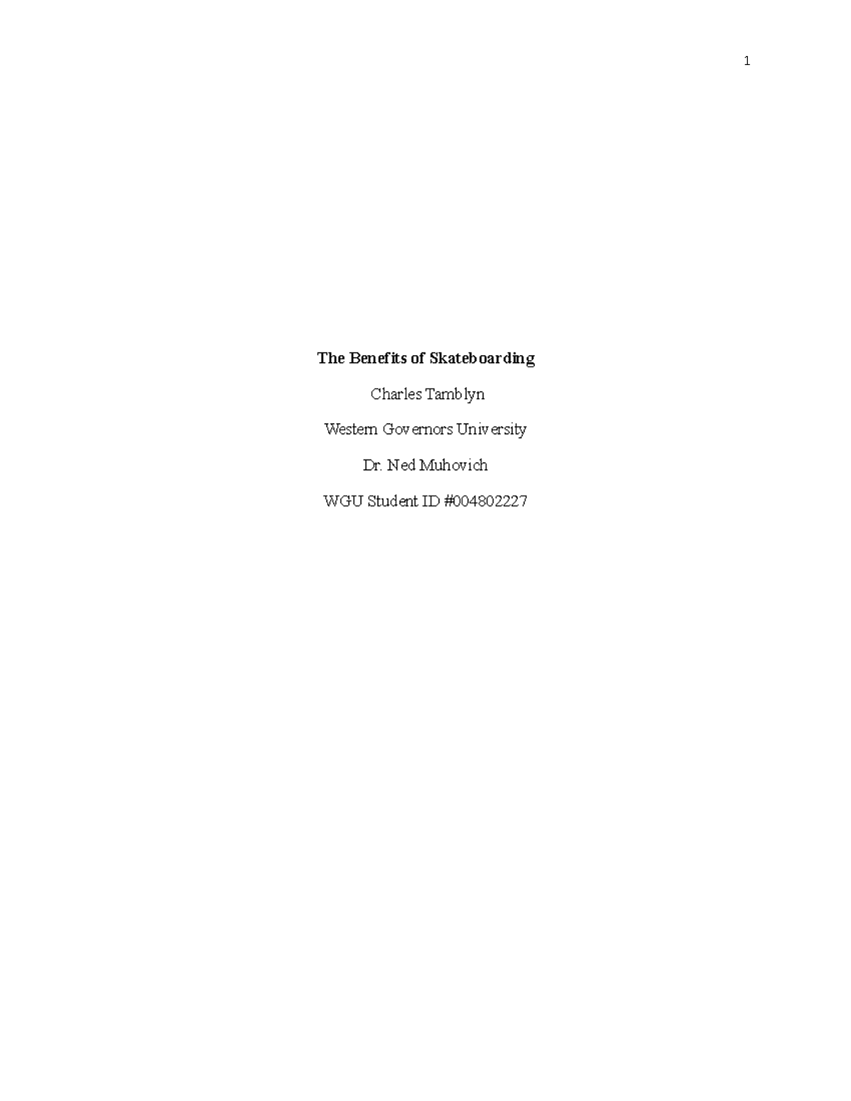 C455 English Comp I Task 2 - The Benefits of Skateboarding Charles ...
