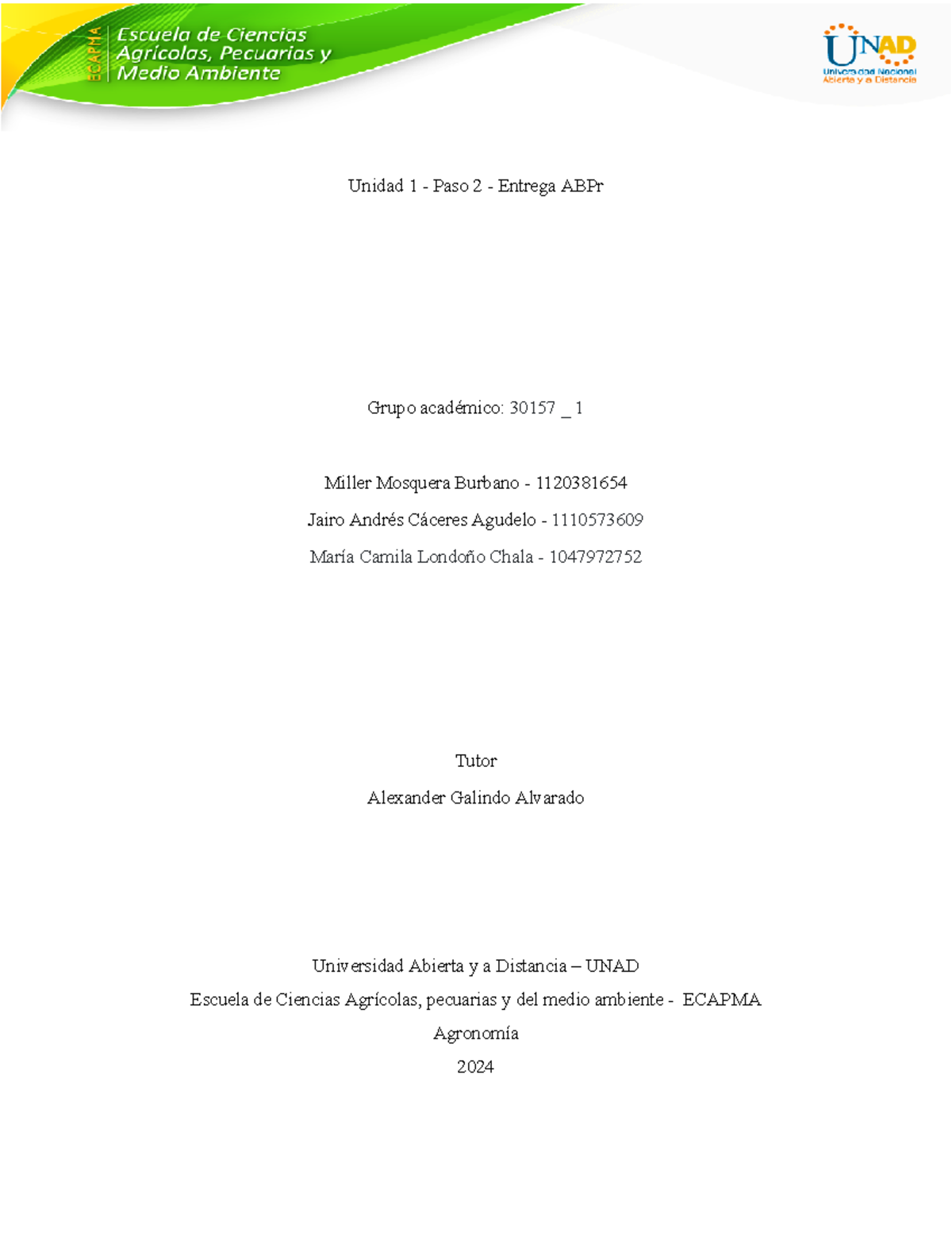 Fase 2 Grupo colaborativo 1 - Unidad 1 - Paso 2 - Entrega ABPr Grupo ...