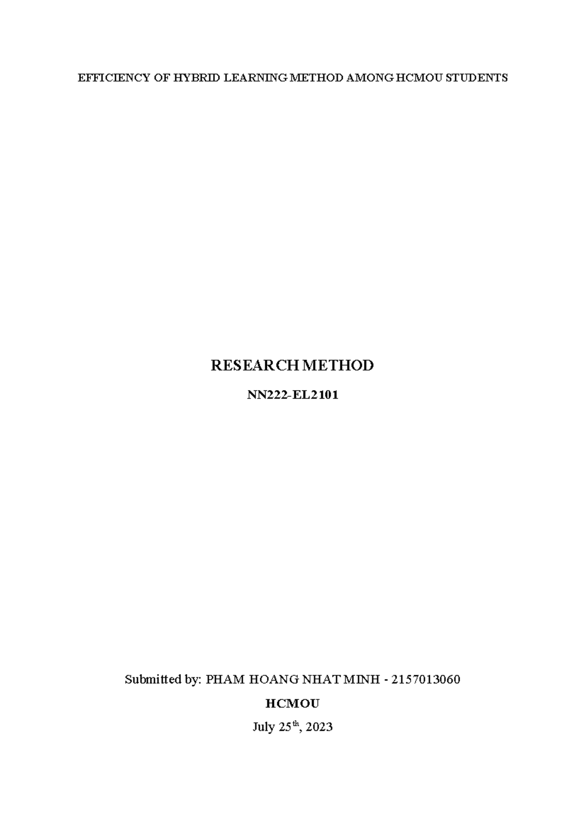 Research Method - EFFICIENCY OF HYBRID LEARNING METHOD AMONG HCMOU ...