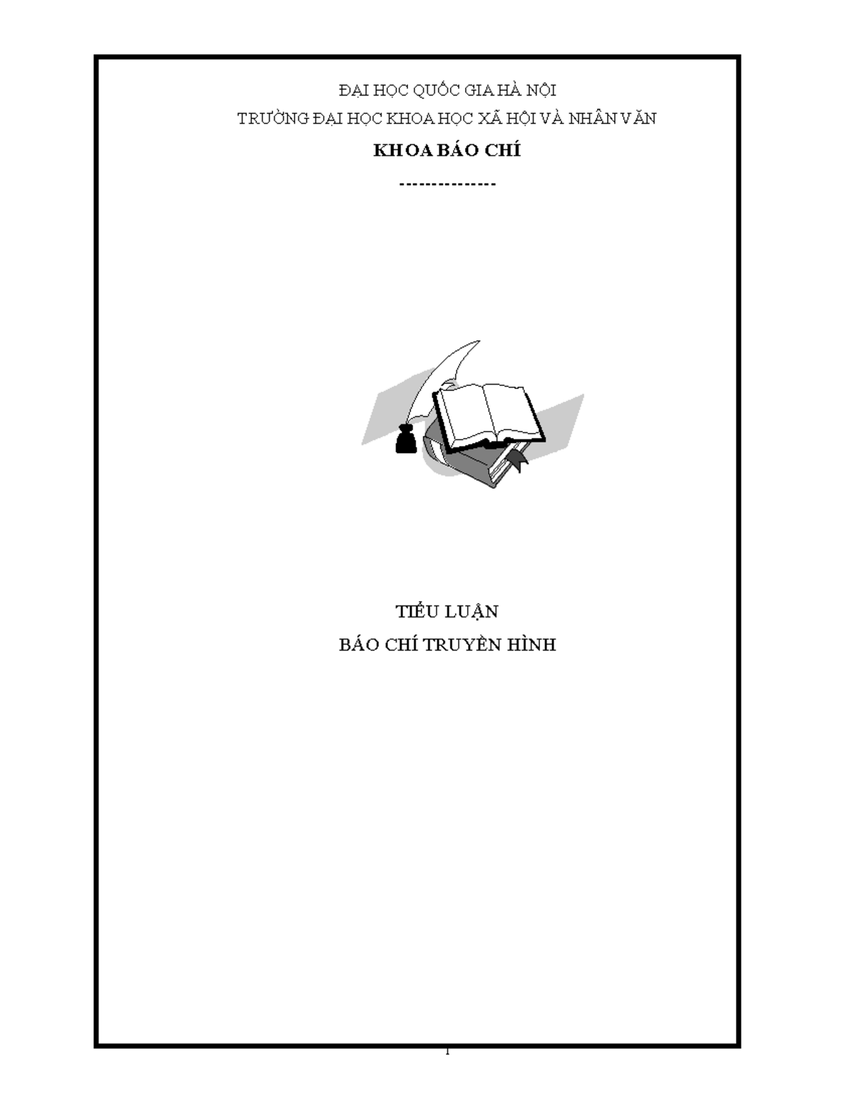 Tai lieu truyen hinh - bài luận - ĐẠI HỌC QUỐC GIA HÀ NỘI TRƯỜNG ĐẠI ...