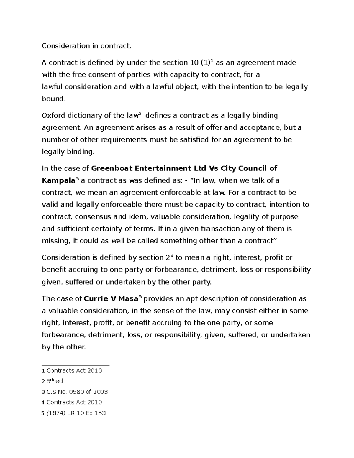 Consideration in contract - A contract is defined by under the section ...