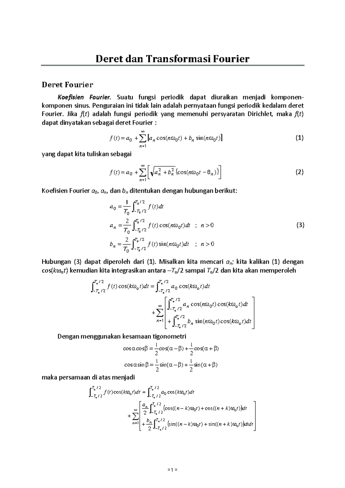 Deret dan Transformasi Fourier - Suatu fungsi periodik dapat diuraikan menjadi komponen ...