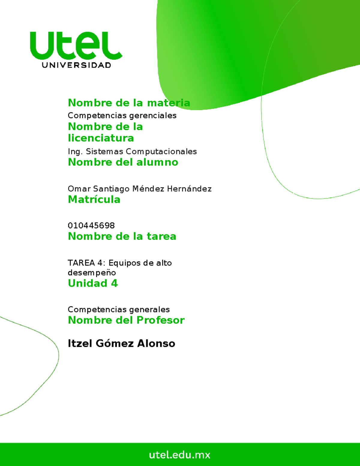 Tarea 4 Semana 4 - Nombre de la materia Competencias gerenciales Nombre de la licenciatura Ing ...