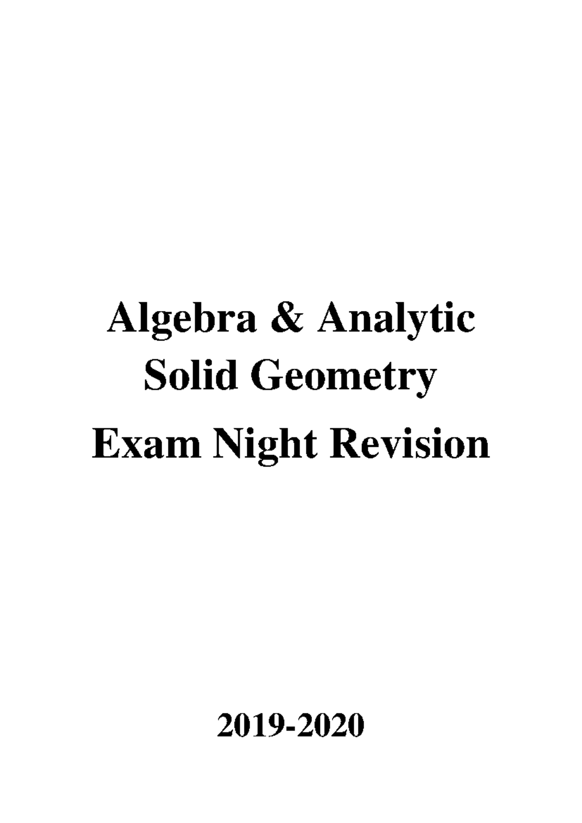 Exam revision algebra and solid - Algebra & Analytic Solid Geometry ...