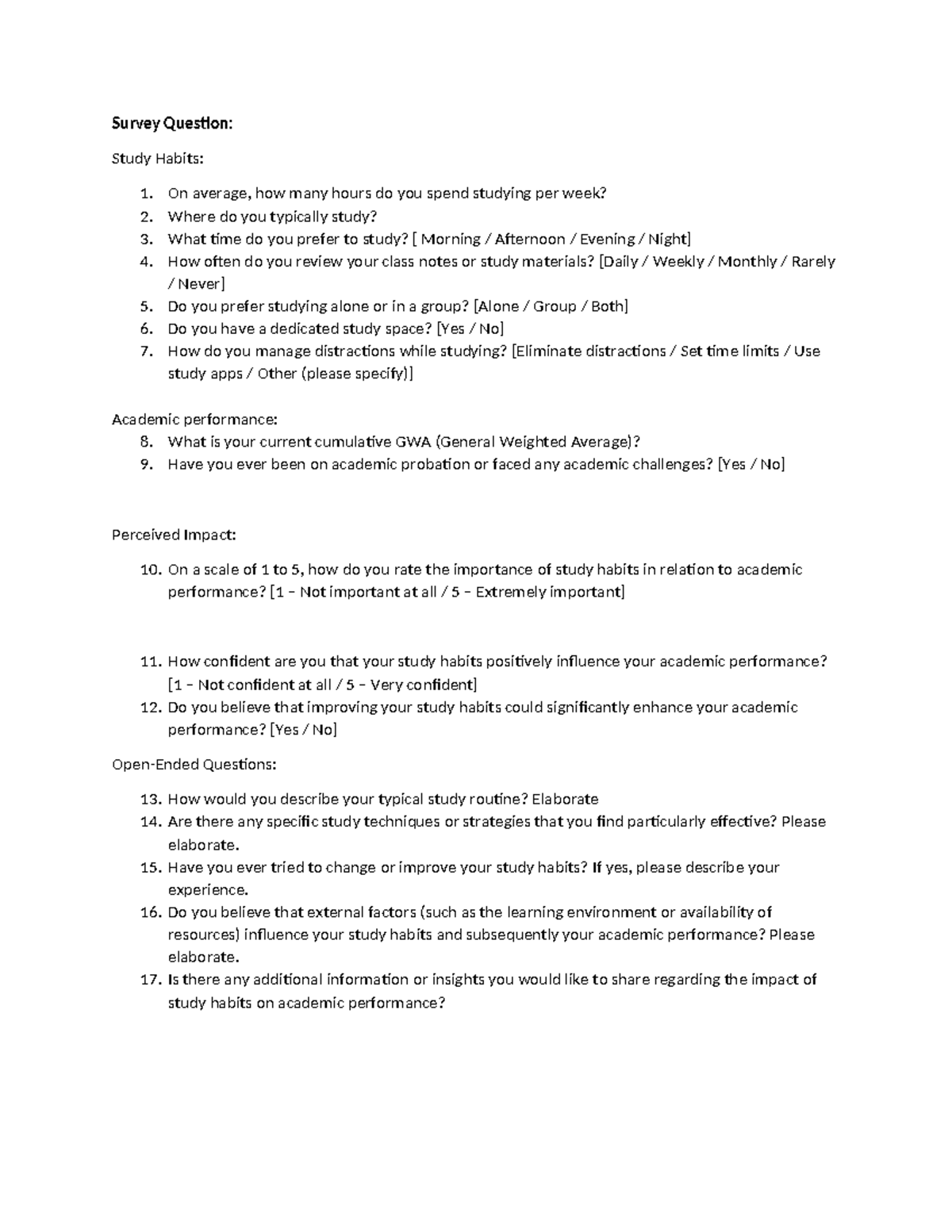 Study habits questions - Survey Question: Study Habits: 1. On average ...