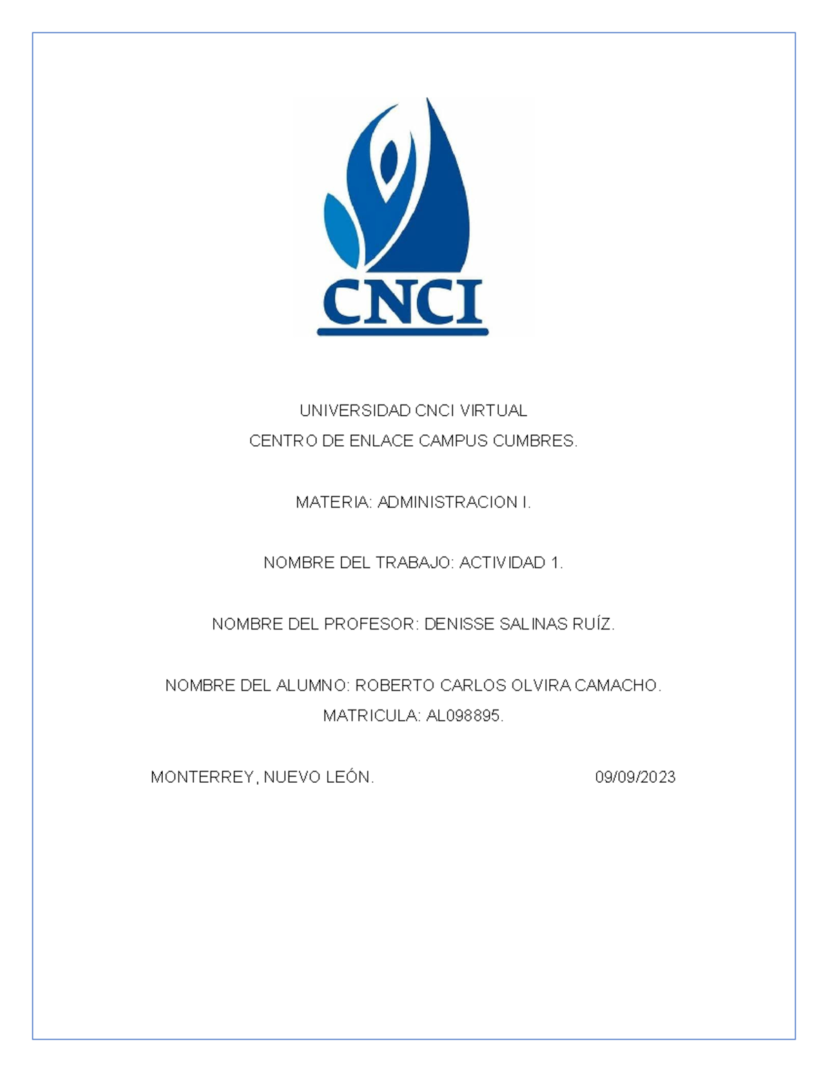 Actividad 1 Administracion L - UNIVERSIDAD CNCI VIRTUAL CENTRO DE ENLACE CAMPUS CUMBRES. MATERIA ...