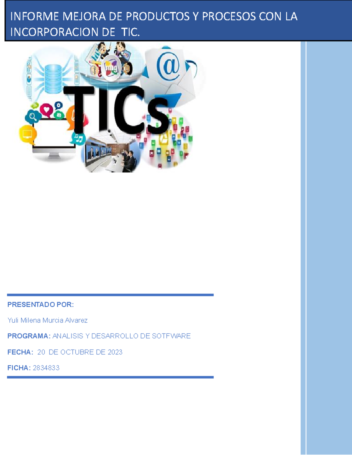 GA1-220501046-AA3-EV01- Informe TIC - INFORME MEJORA DE PRODUCTOS Y PROCESOS CON LA ...