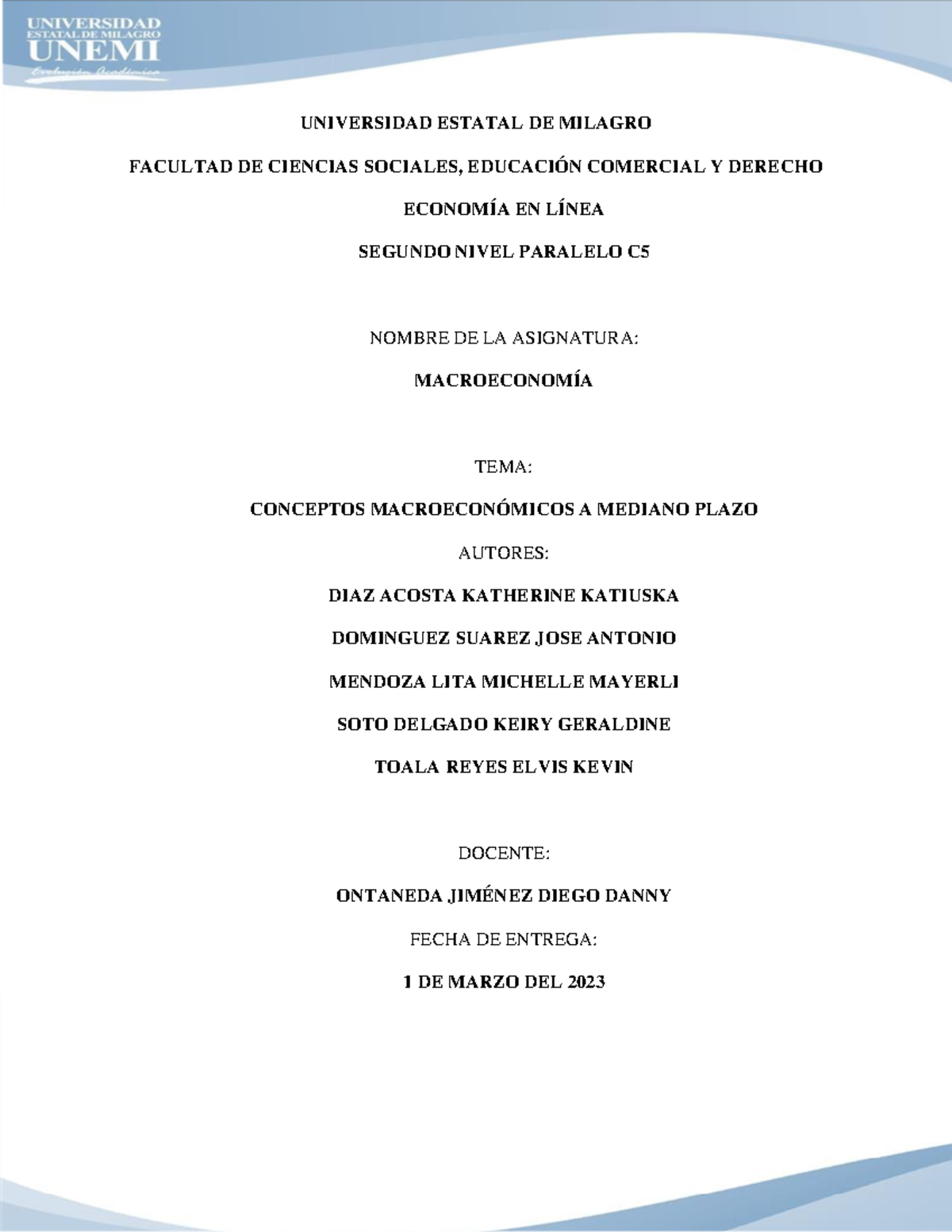 Tarea 2 de Macro - UNIVERSIDAD ESTATAL DE MILAGRO FACULTAD DE CIENCIAS ...