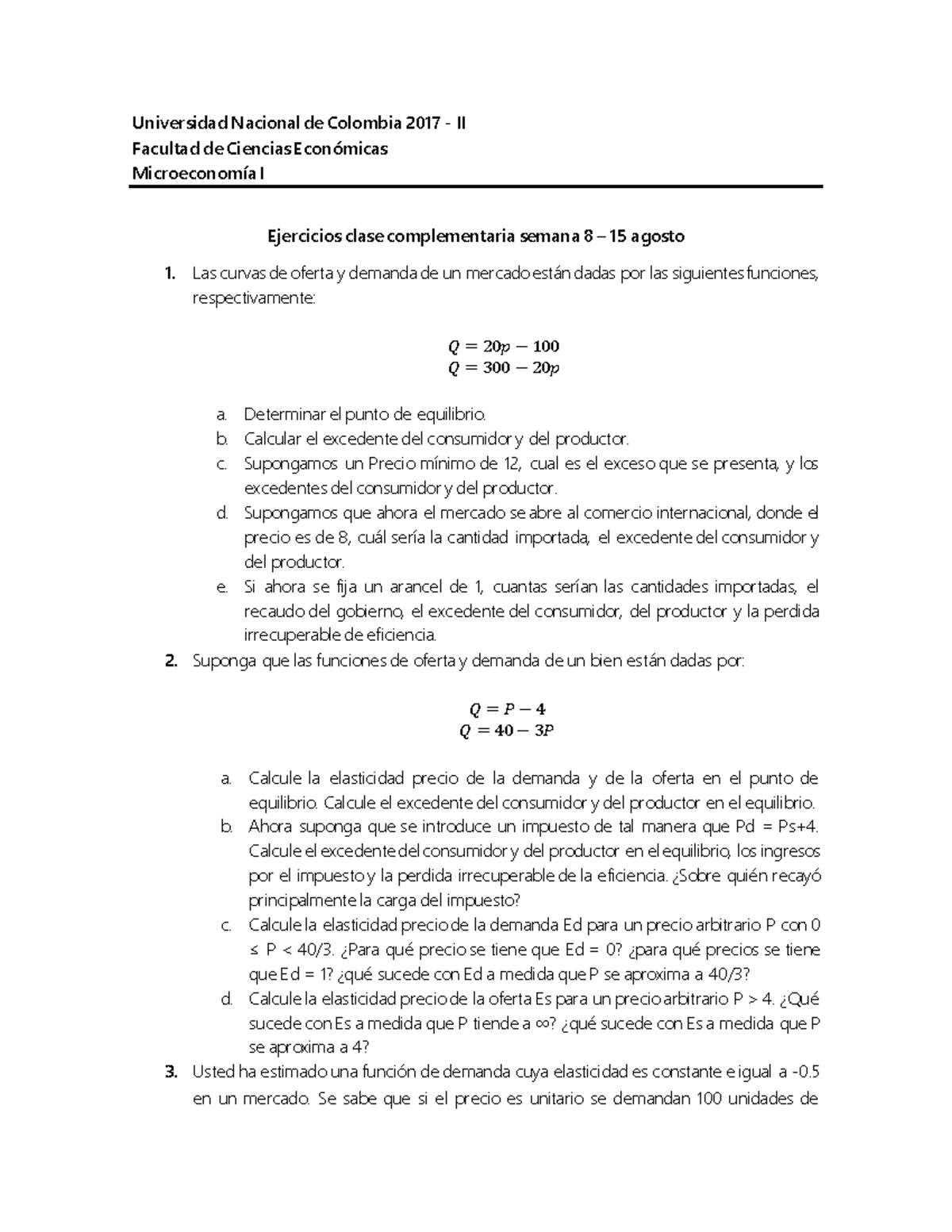 Taller 1 - Warning: TT: undefined function: 32 Universidad Nacional de Colombia 2017 - II ...