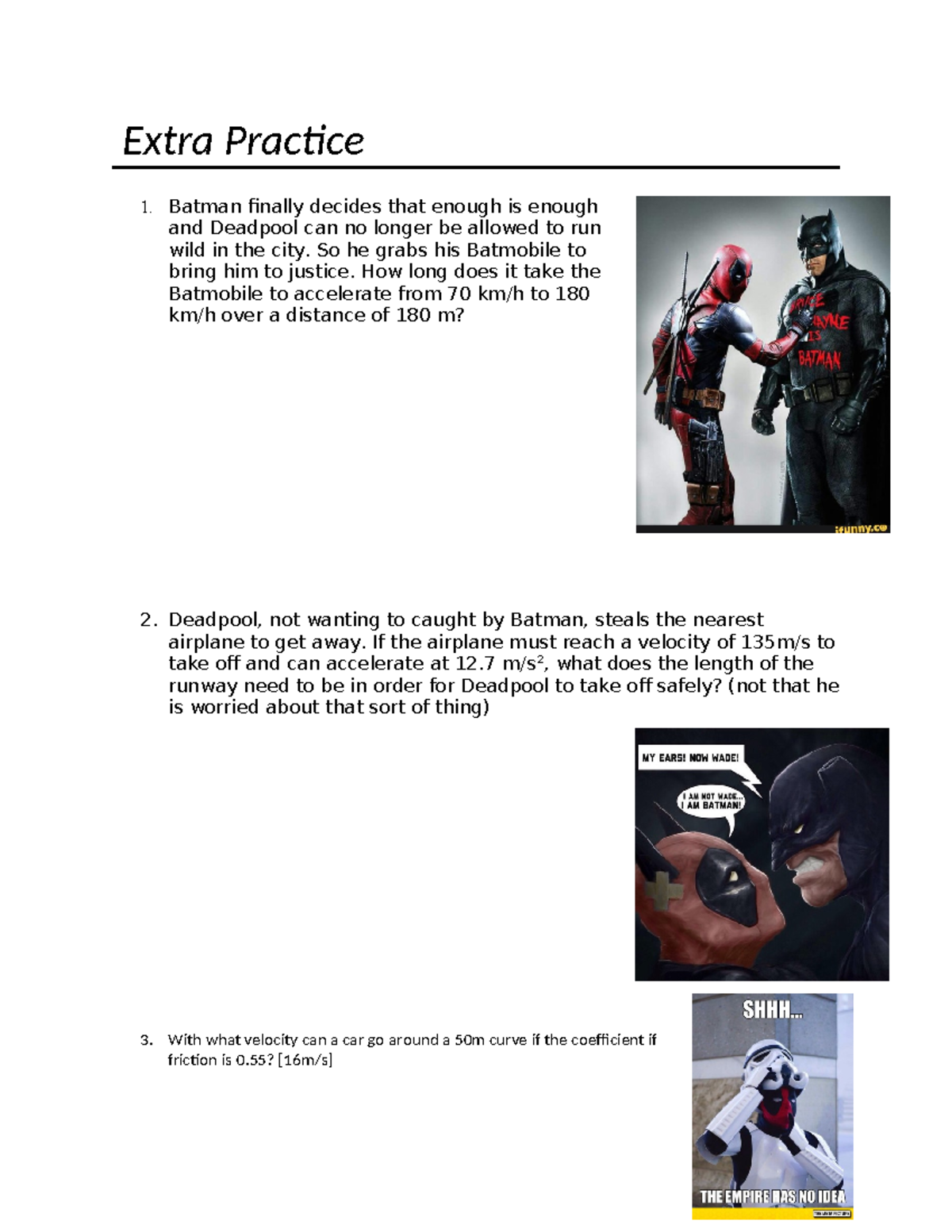 Physics-30-review - Practice - Extra Practice 1. Batman finally decides ...