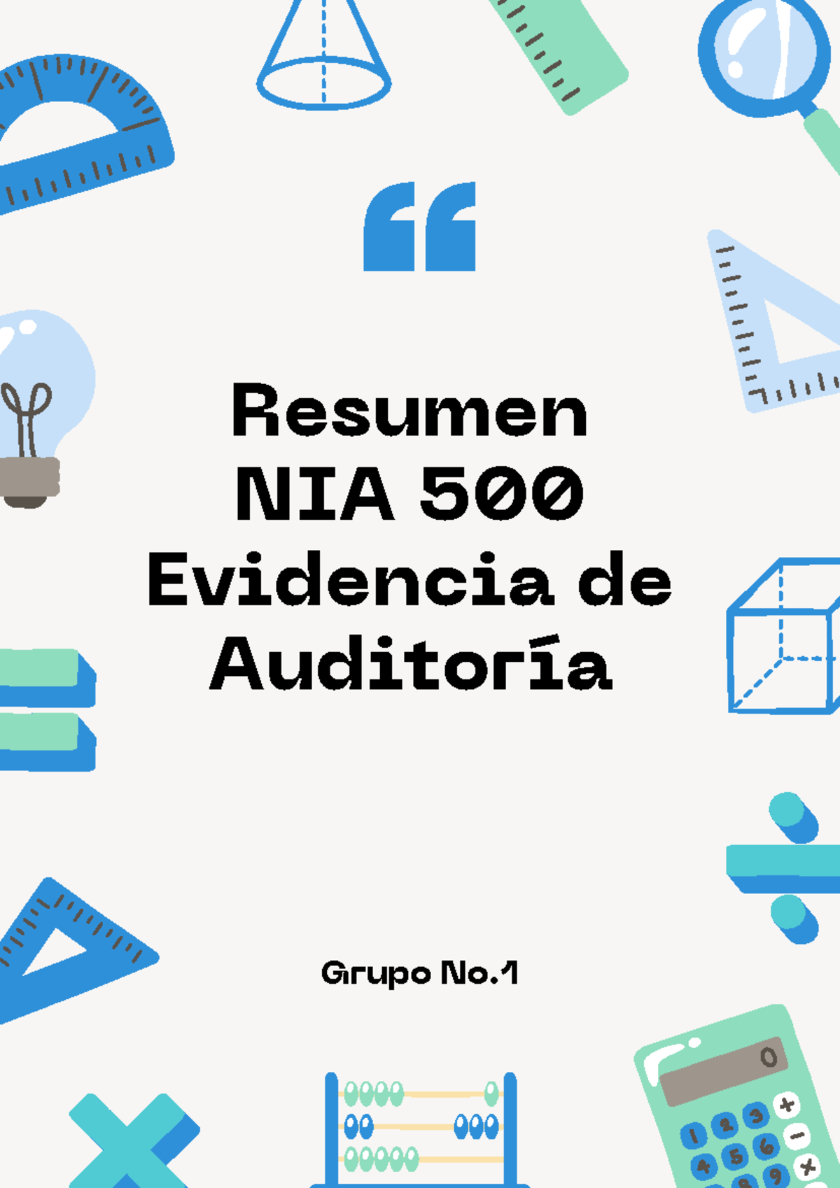 Resumen DE LA NIA 500 - Resumen NIA 500 Evidencia de Auditoría Grupo No. Esta Norma ...
