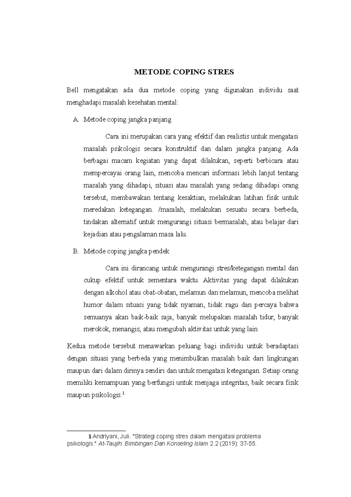 Metode Coping Stres - METODE COPING STRES Bell mengatakan ada dua ...