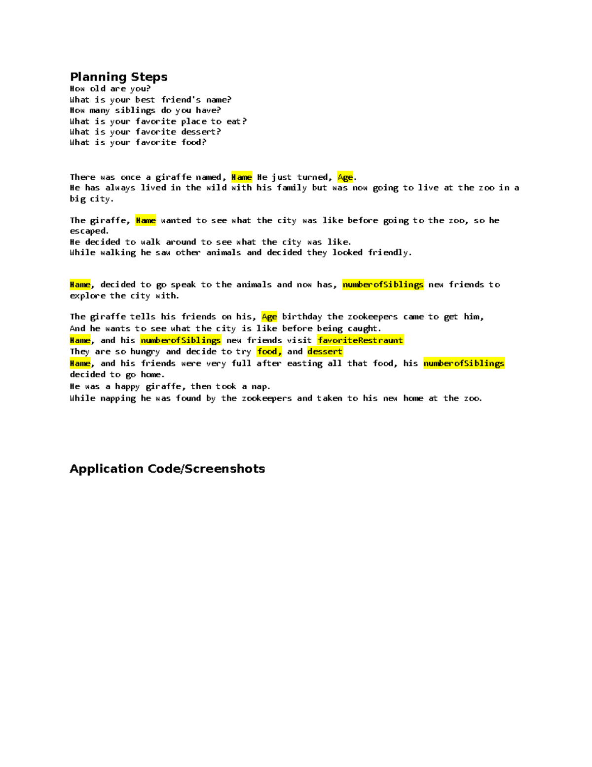 Week 4 - Course Project Part 2 - Template - Planning Steps How old are you? What is your best ...