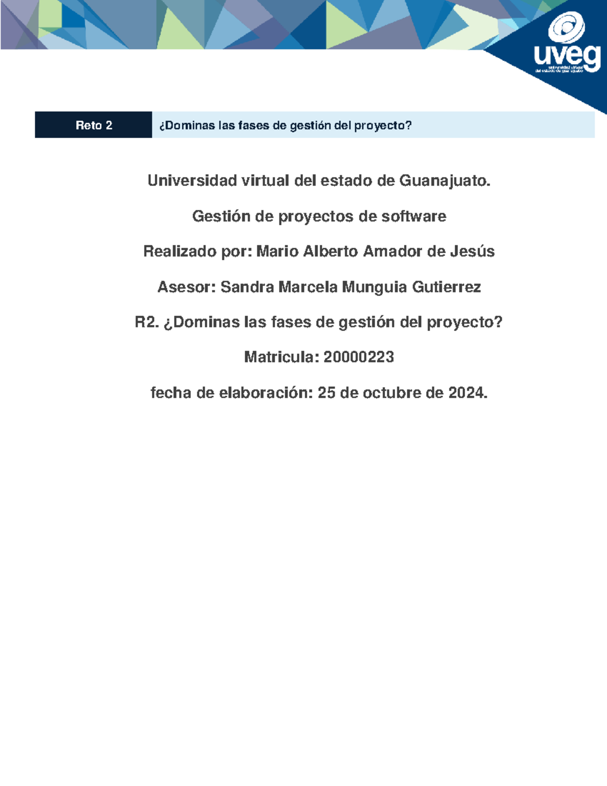 Amador Mario R2 U1 - proyecto 2 - Universidad virtual del estado de ...