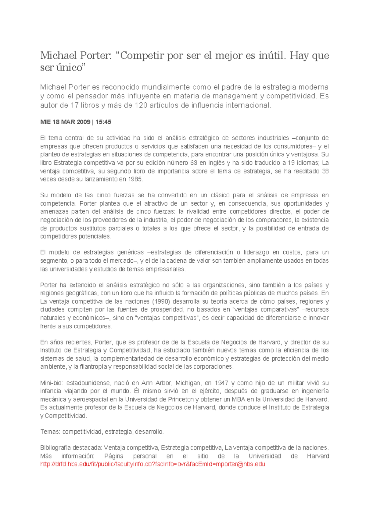 Michael Porter 1 - Hay que ser único” Michael Porter es reconocido ...