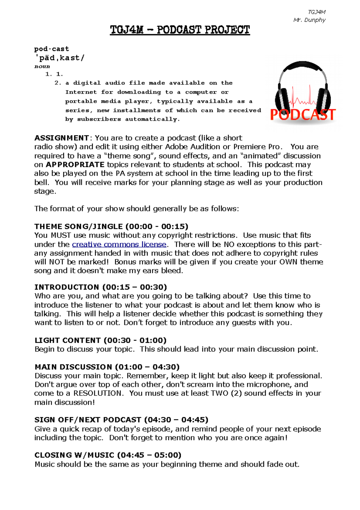 TGJ4M - 1.3 - Podcast Assignment - TGJ4M Mr. Dunphy TGJ 4 M - PODCAST ...